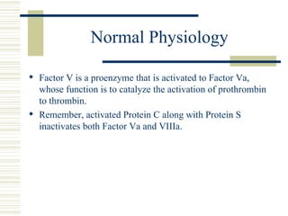 Cp Rounds Factor V Leiden & Pregnancy | PPT