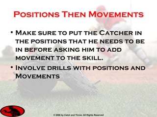 Catching Mechanics And Drills 2 05 07 | PPT