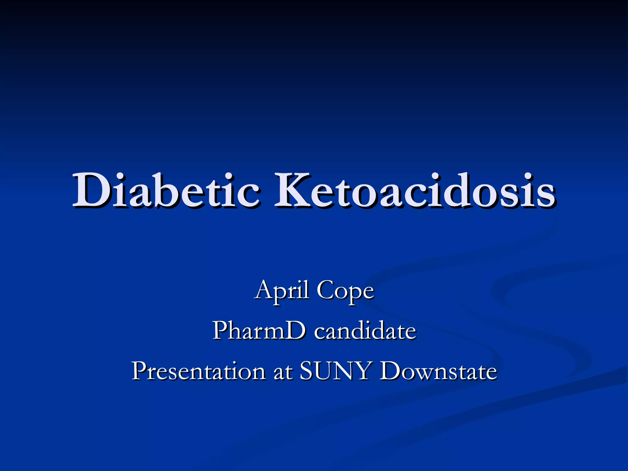 Diabetic Ketoacidosis | PPT