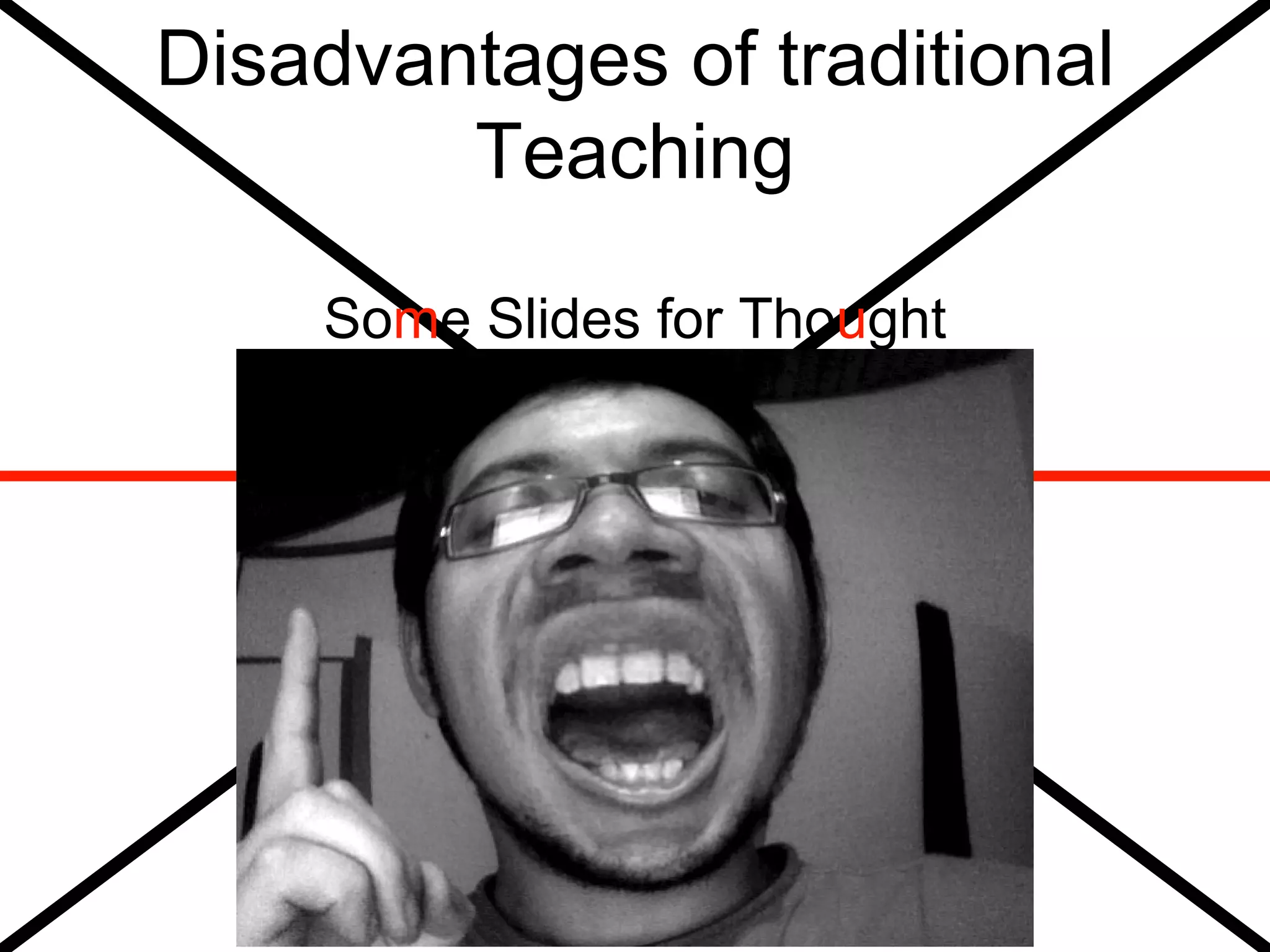 Disadvantages Of Traditional Teaching | PPT