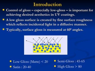 Dominant Factors Of Gloss Control Rad Tech 2008 Presentation | PPT