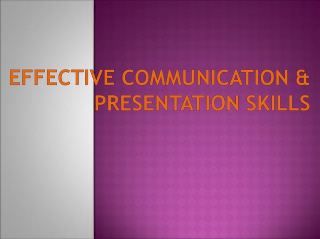 Effective Communication & Presentation Skills | PPT