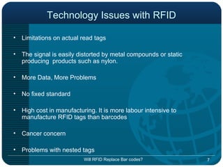 Will RFID replace Barcodes | PPT | Technology & Computing