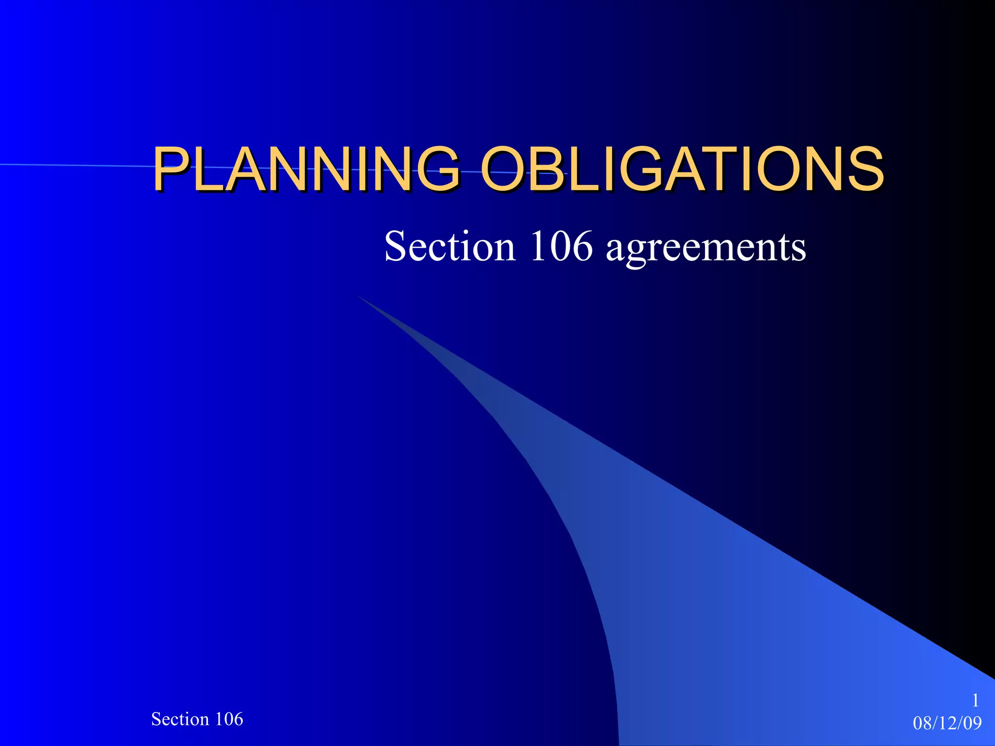 Planning Obligations - Section 106 | PPT