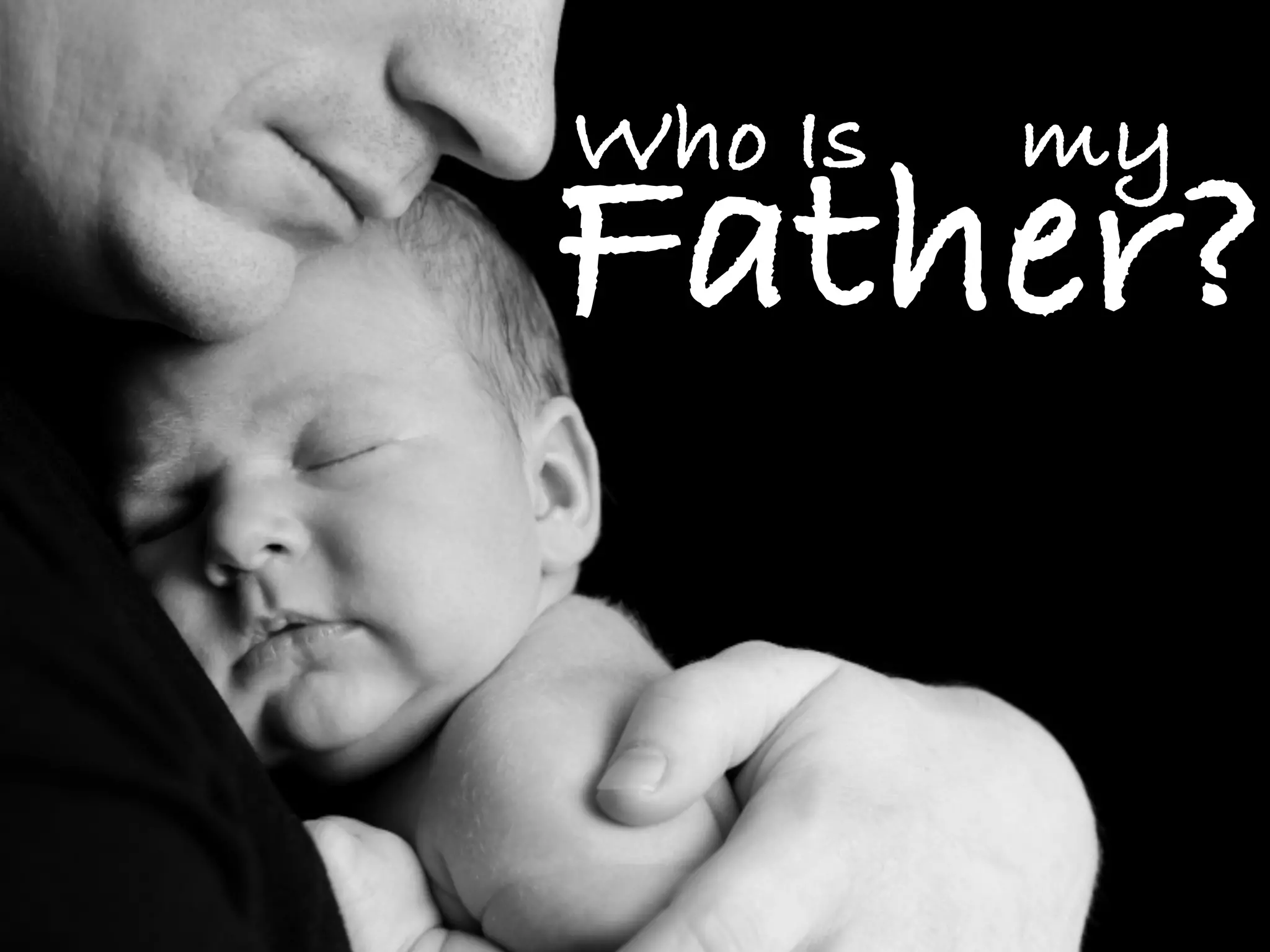 Who Is My Father? | PDF