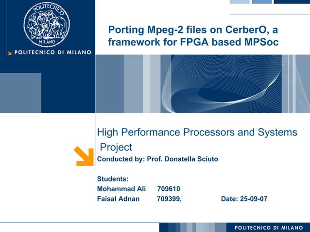 Porting MPEG-2 files on CerberO, a framework for FPGA based MPSoc | PPT