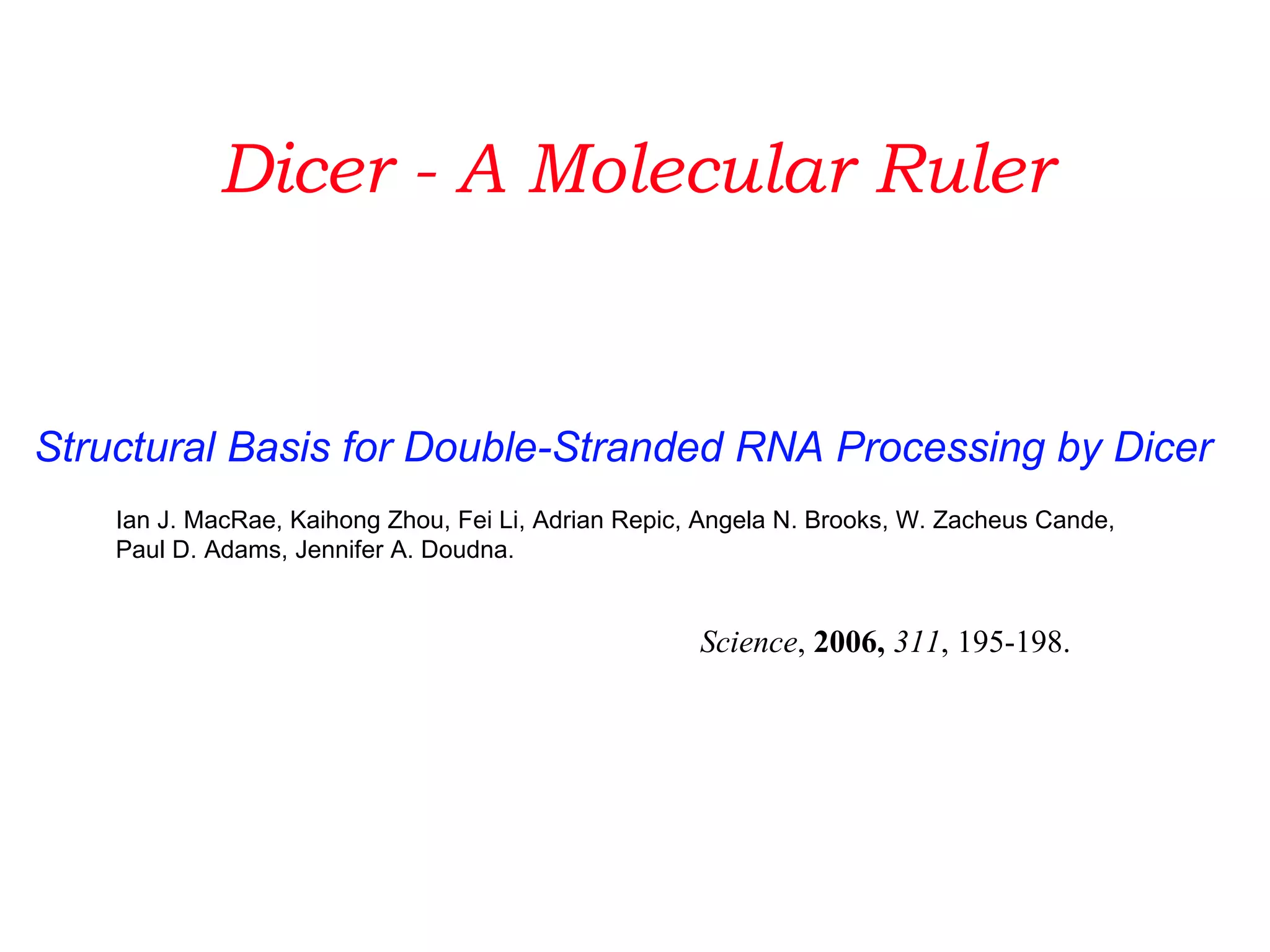 Dicer - A Molecular Ruler | PPT