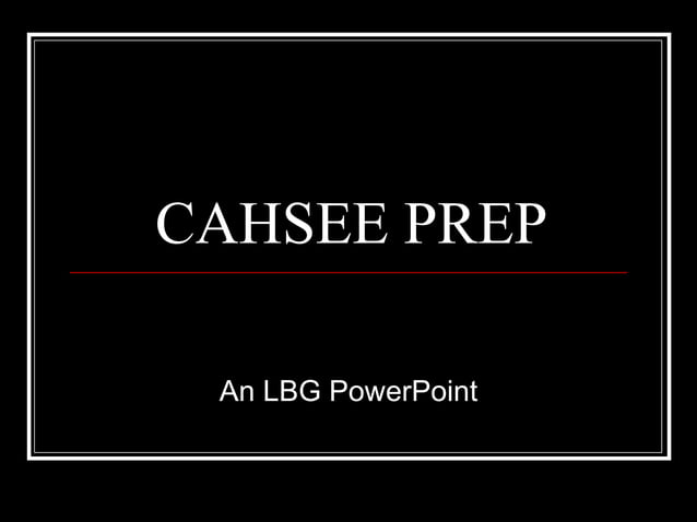 Getting To Know The Cahsee | PPT