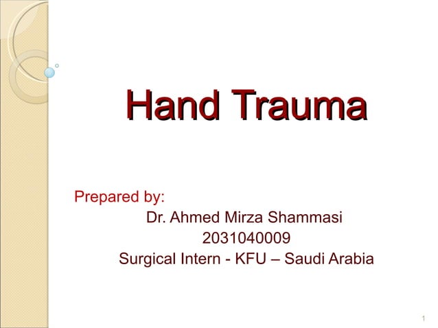 Hand Trauma | PPT | First Aid | Injuries