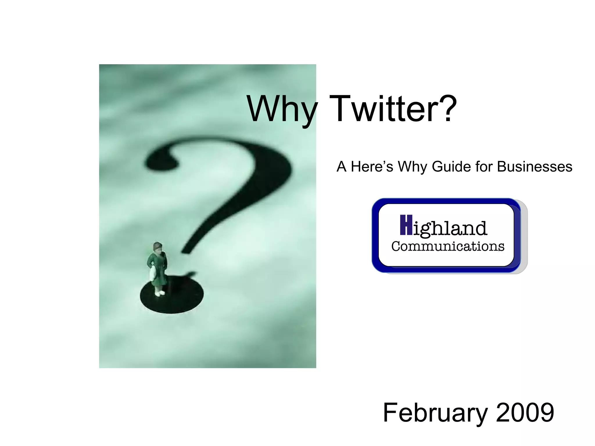 Why Twitter? A Here's Why Guide for Businesses | PPT