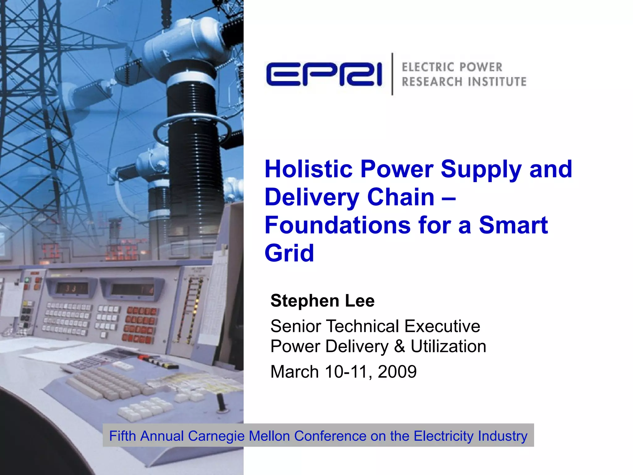 Holistic Power Supply and Delivery Chain – Foundations for a Smart Grid ...