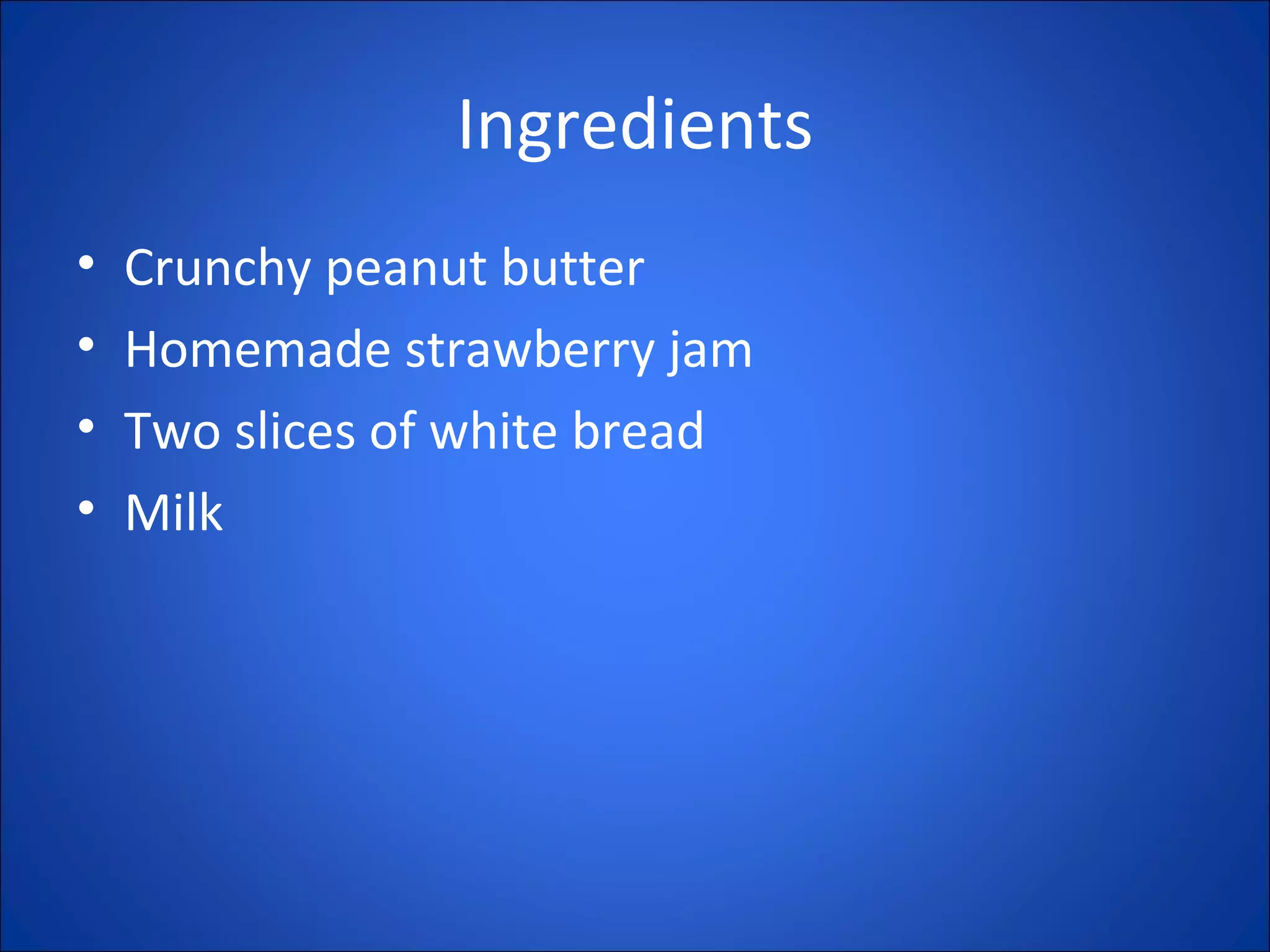 How To Make A Great Pbj | PPT