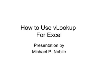 How To Use vLookup for Excel | PPT