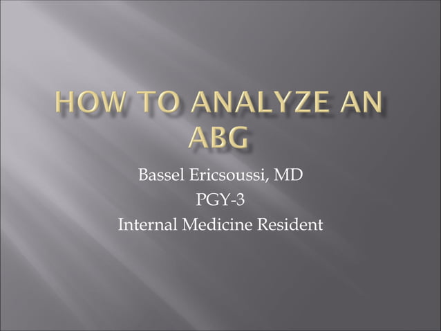 How To Analyze An ABG | PPT