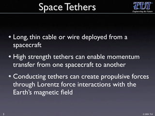 Space Tethers: Lessons from Developing Revolutionary Technologies | PDF