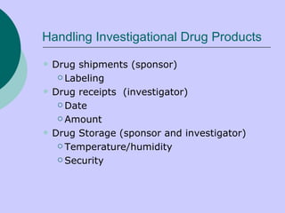 Handling Investigational Product at Clinical Site | PPT