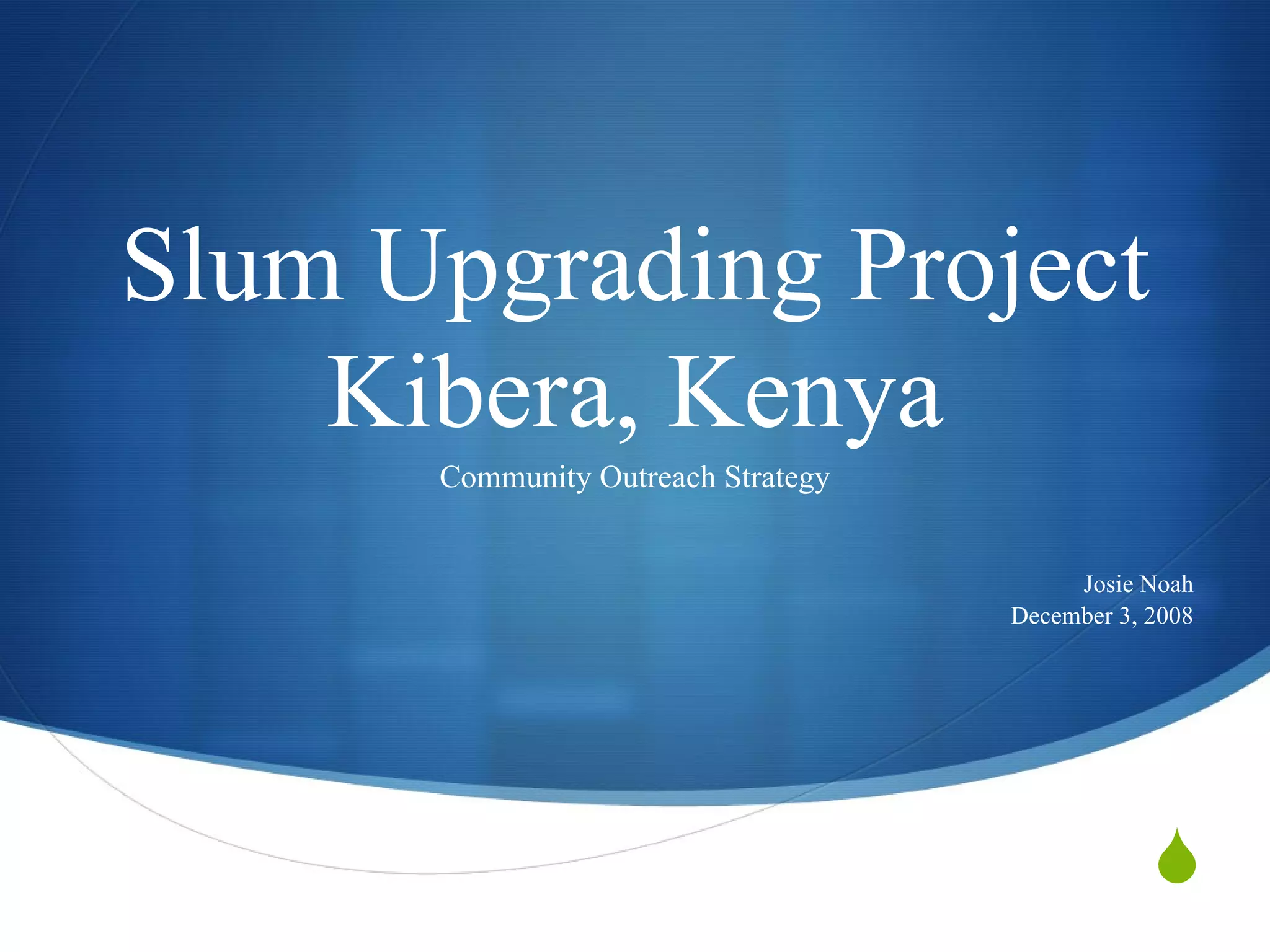 Community Outreach Strategy for Slum Improvement Project | PPT