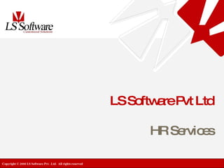 Ls Software Pvt Ltd | PPT