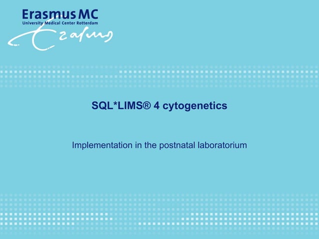 SQL*LIMS® 4 cytogenetics | PPT