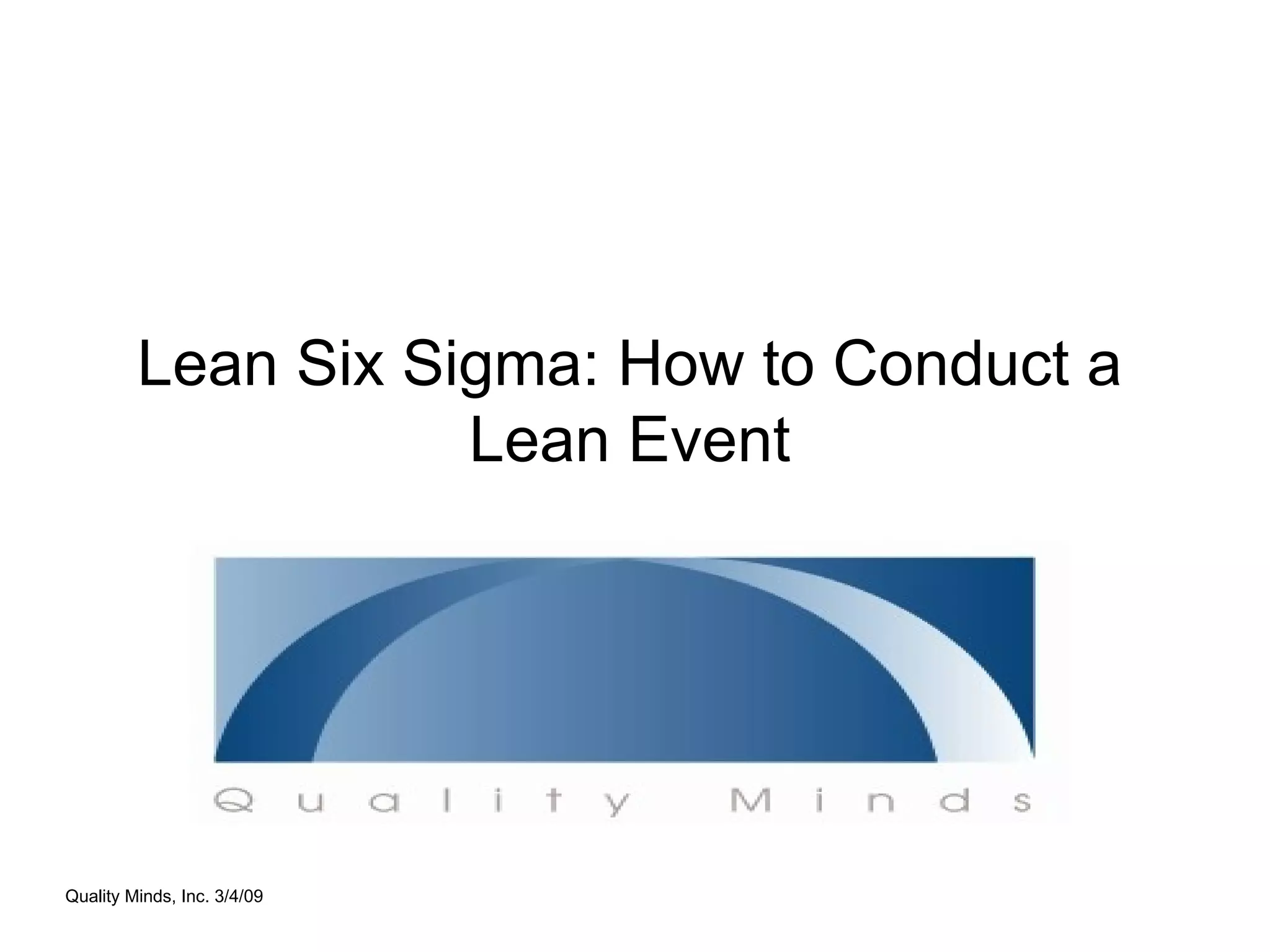Lean Six Sigma How To Conduct A Lean Event | PPT