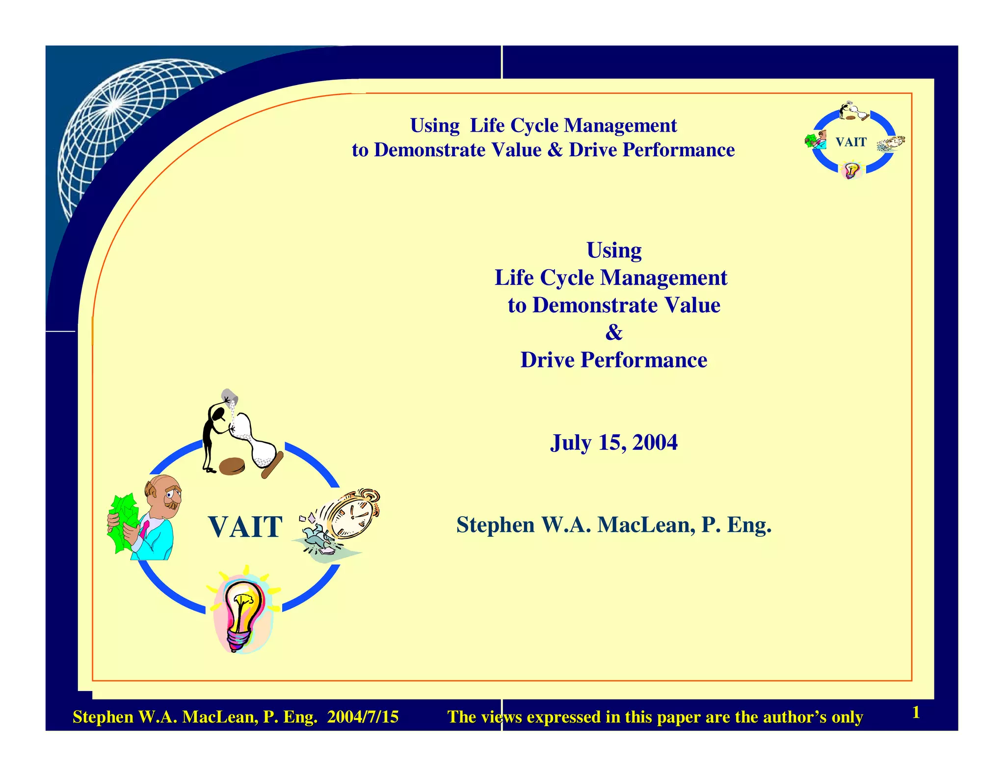 Using Life Cycle Management To Demonstrate Value And Drive Performance ...