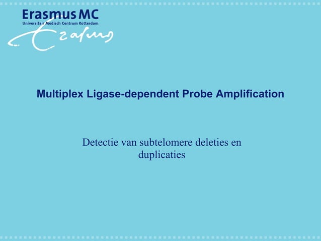 Multiplex Ligase Dependent Probe Amplification | PPT | Free Download