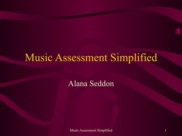 Music Assessment Simplified | PPT