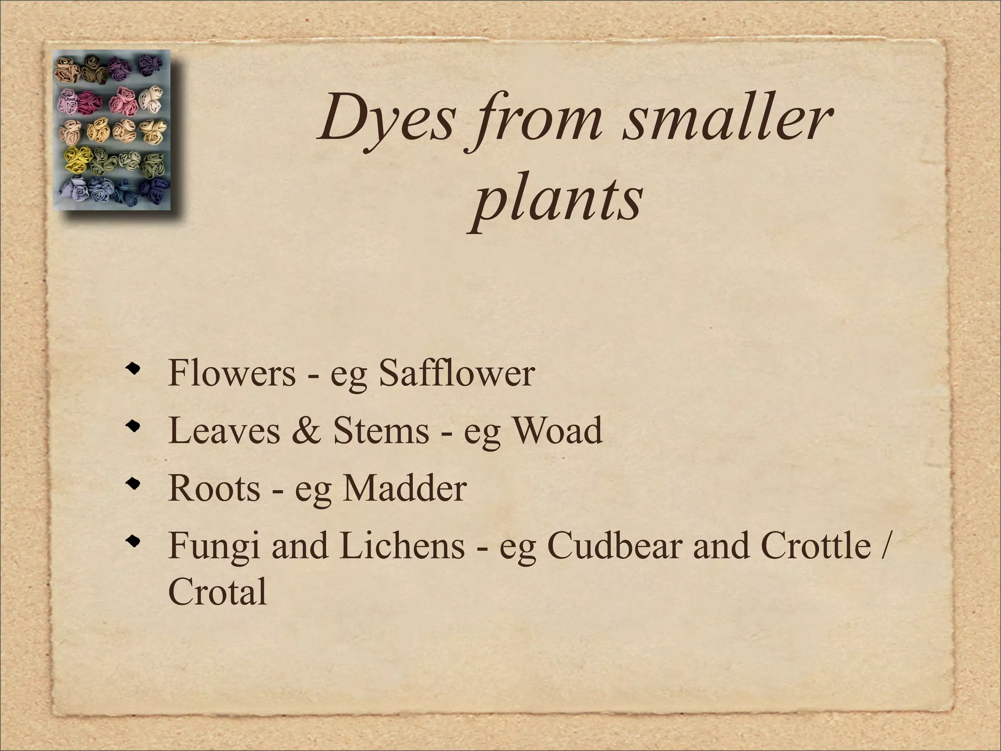Natural Dyes - a mini presentation | PDF | Gardening | Home & Garden