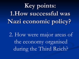 Nazi Economy General Presentation | PPT | Economy | Business and Finance