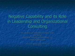 Negative Capability And Its Role In Leadership And | PPT