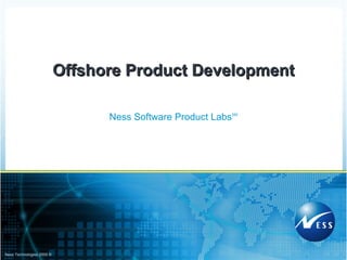 Ness Software Product Labs Overview | PPT