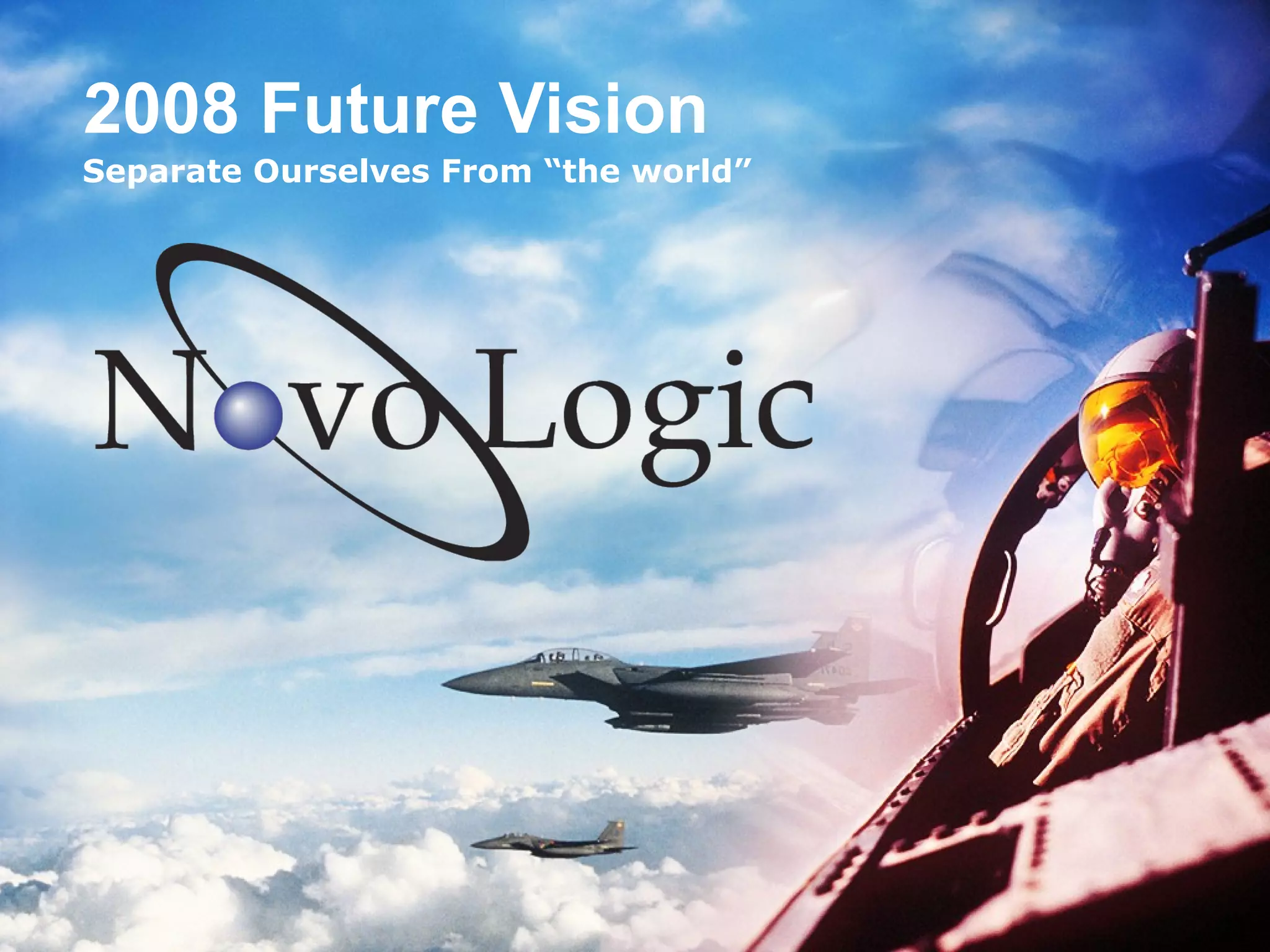 Novo Logic 2008 Future Vision V2 | PPT
