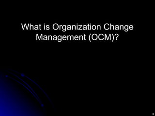 OCM Overview | PPT
