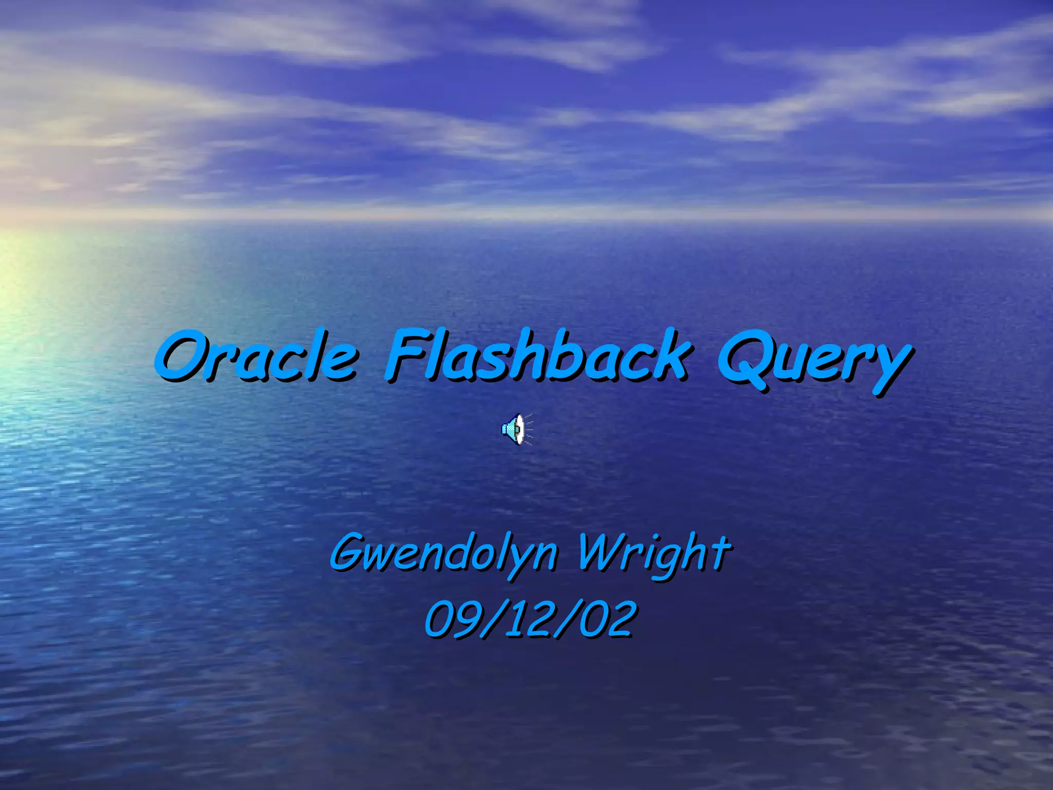 Oracle Flashback Query 3 | PPT