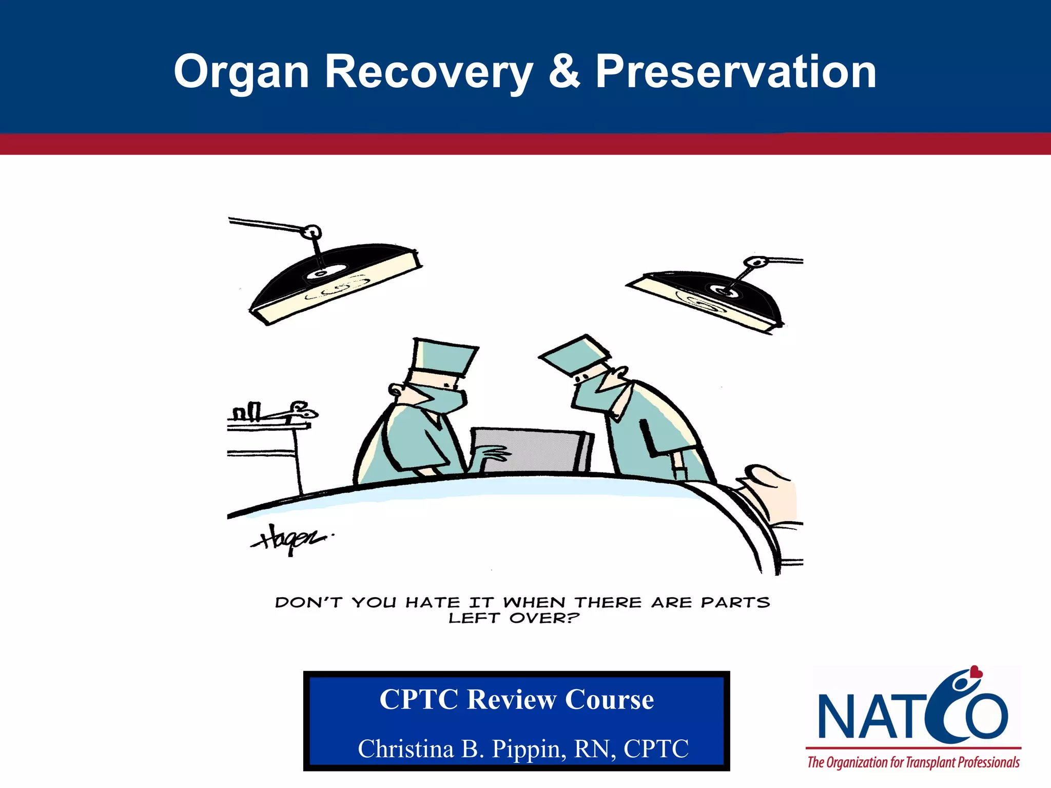 Organ Recovery & Preservation | PPT
