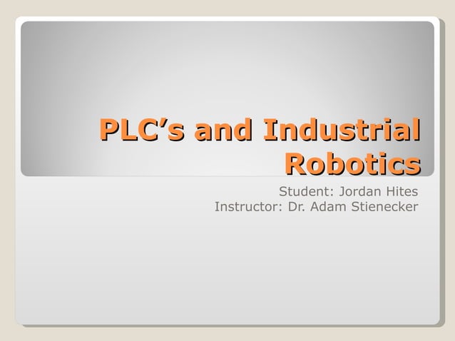 PLCs And Industrial Robotics | PPT