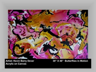 Paintings By Kevin Barry Dever | PPT