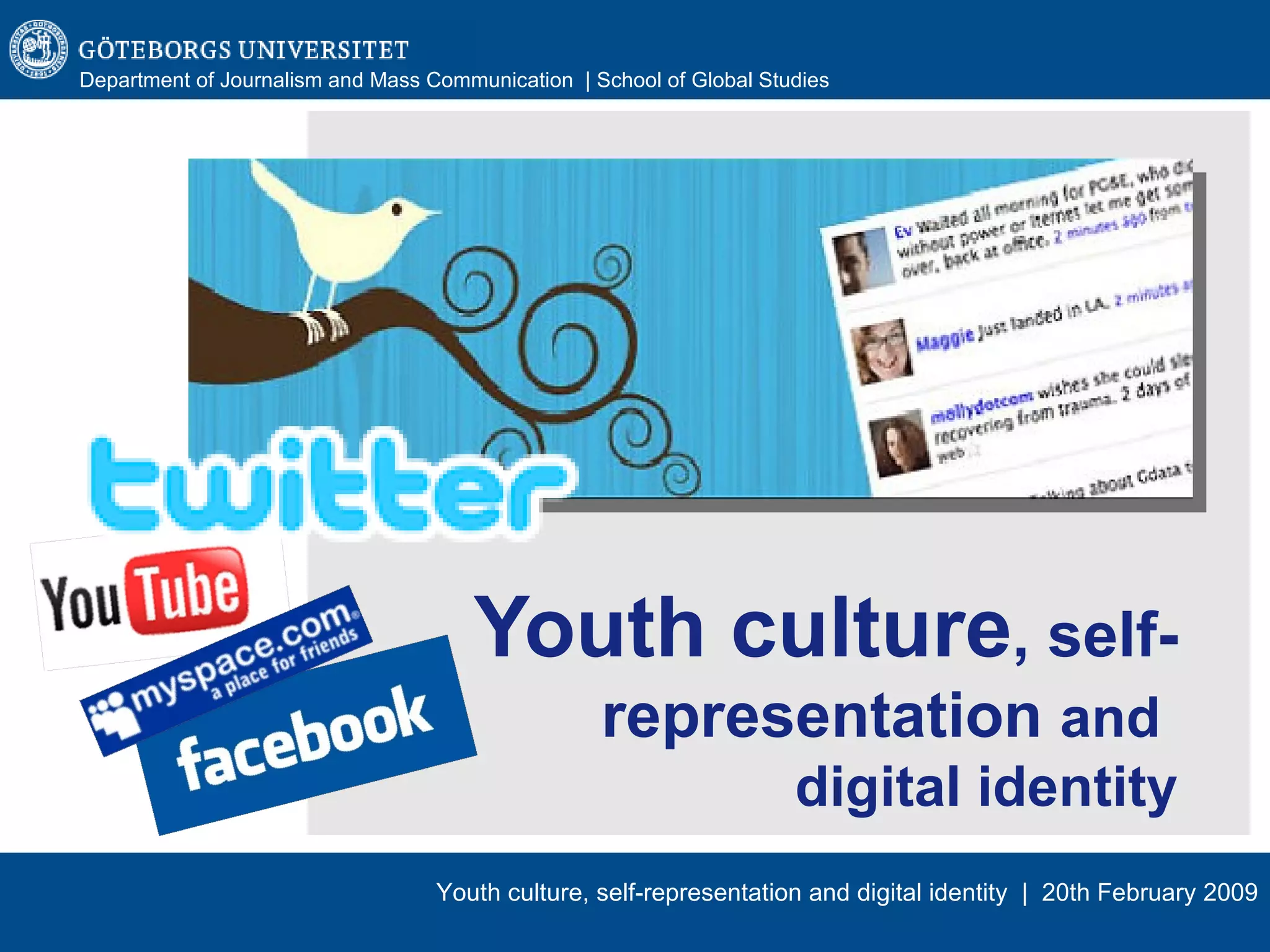 Youth Culture, Self-Representation and Digital Identity | PPT