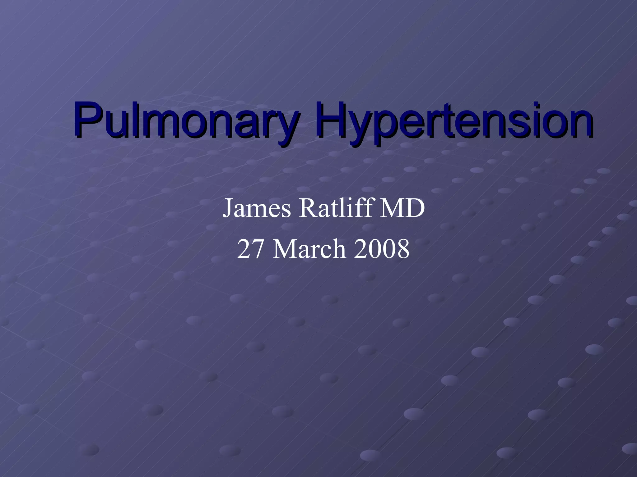 Pulmonary Hypertension 1 | PPT