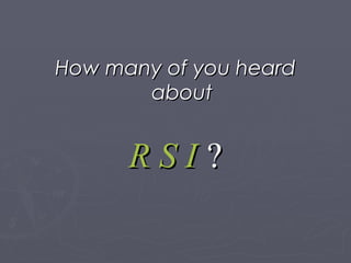 Rsi Presentation | PPT