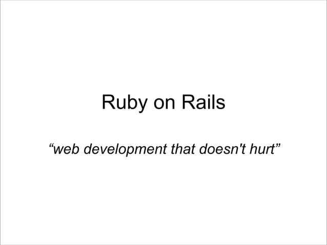 Ruby on Rails Presentation | PPT