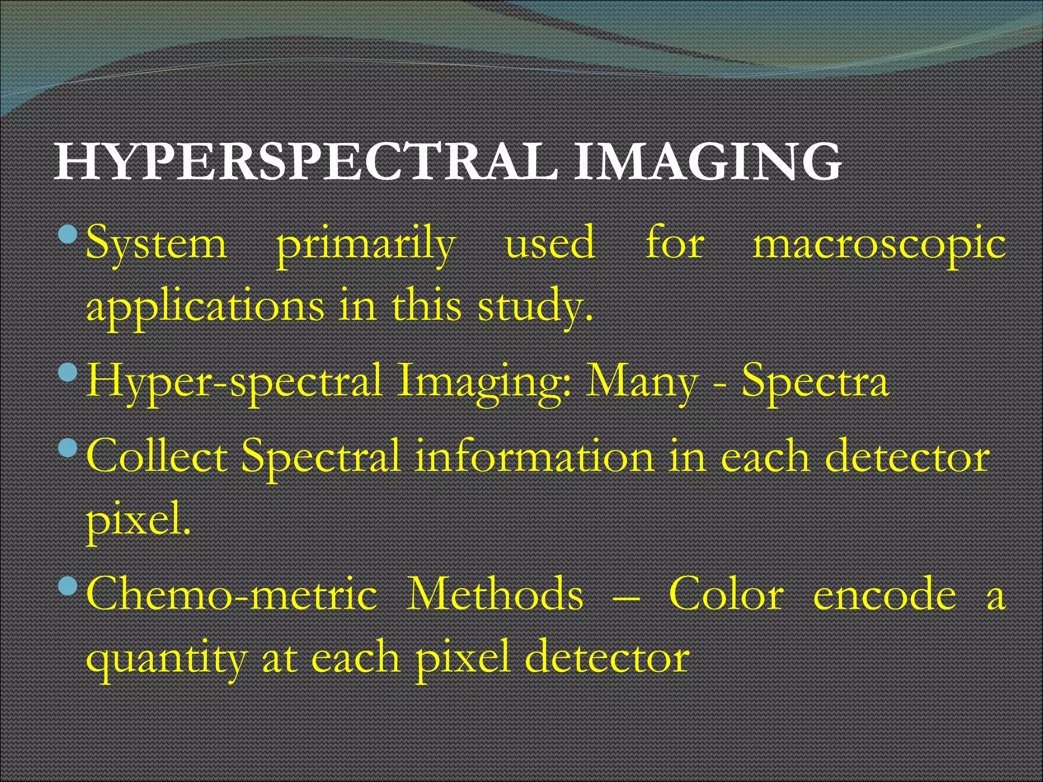 Visible Hyperspectral Imaging: Visualizing the Neurological and ...