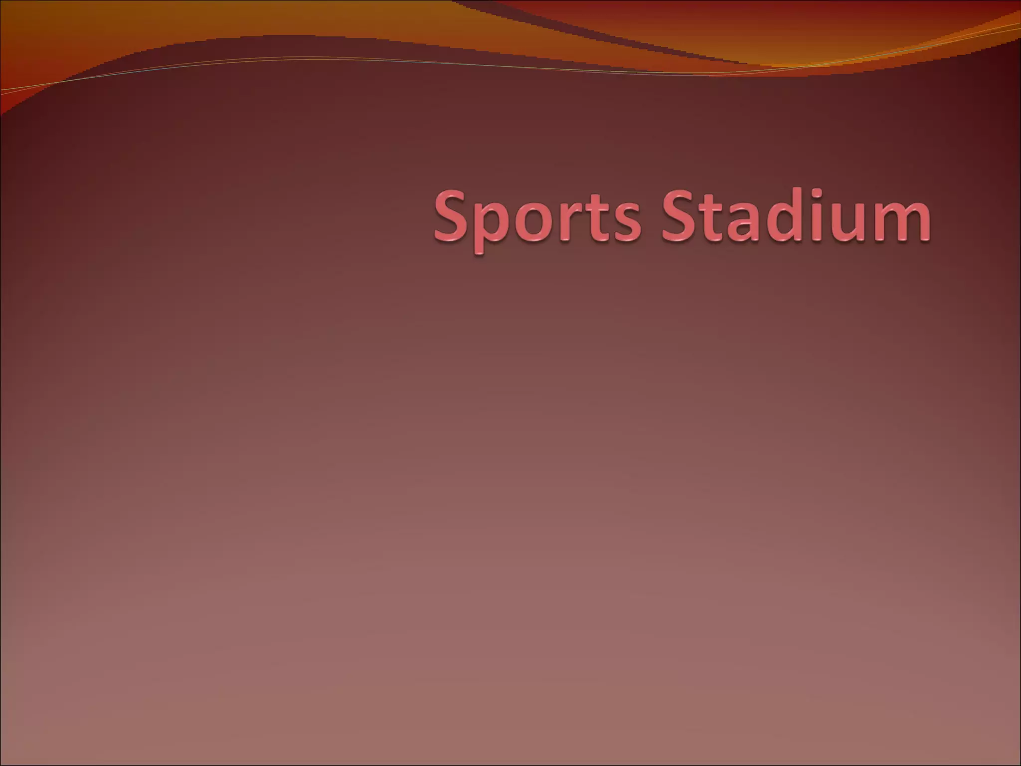 Sports Stadium | PPT | Sports