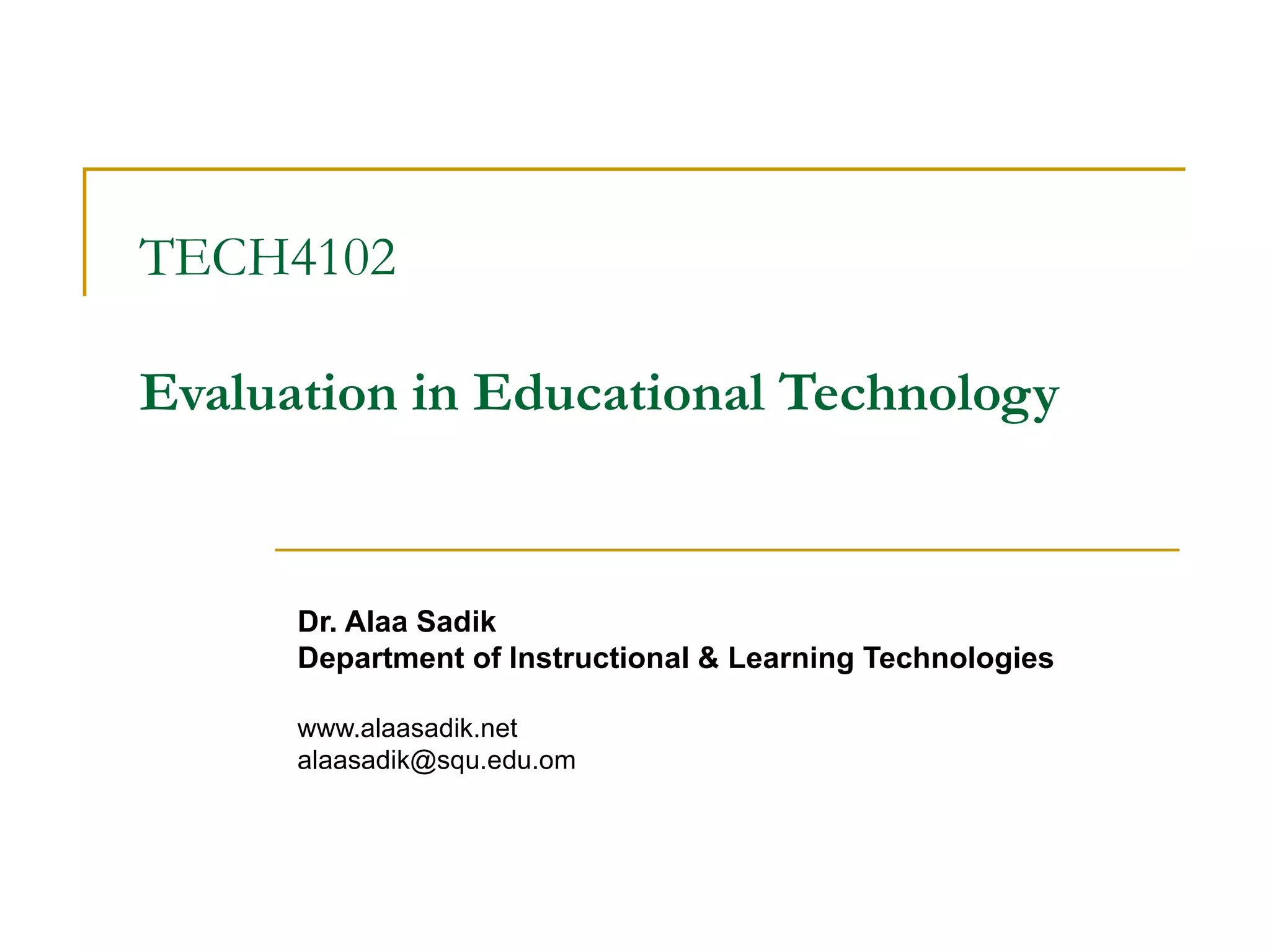 Models of Evaluation in Educational Technology | PPT