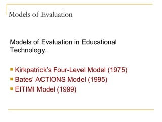Models of Evaluation in Educational Technology | PPT