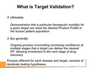 Target Validation Academy Of Medical Sciences 1 Dec 2006 | PPT