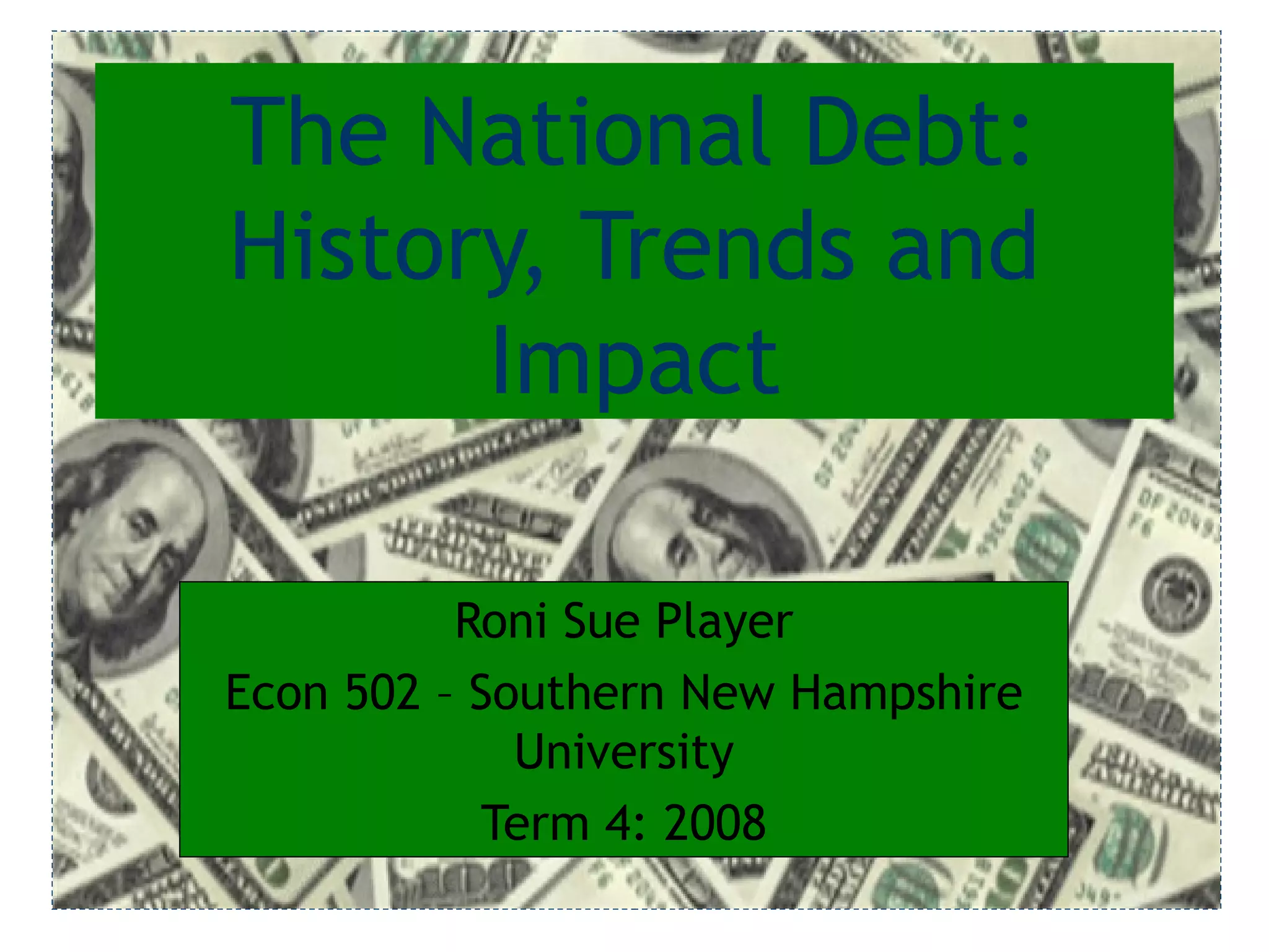 The National Debt History, Trends And Impact | PPT