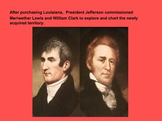 Thomas Jefferson Purchased The Louisiana Territory From France | PPT
