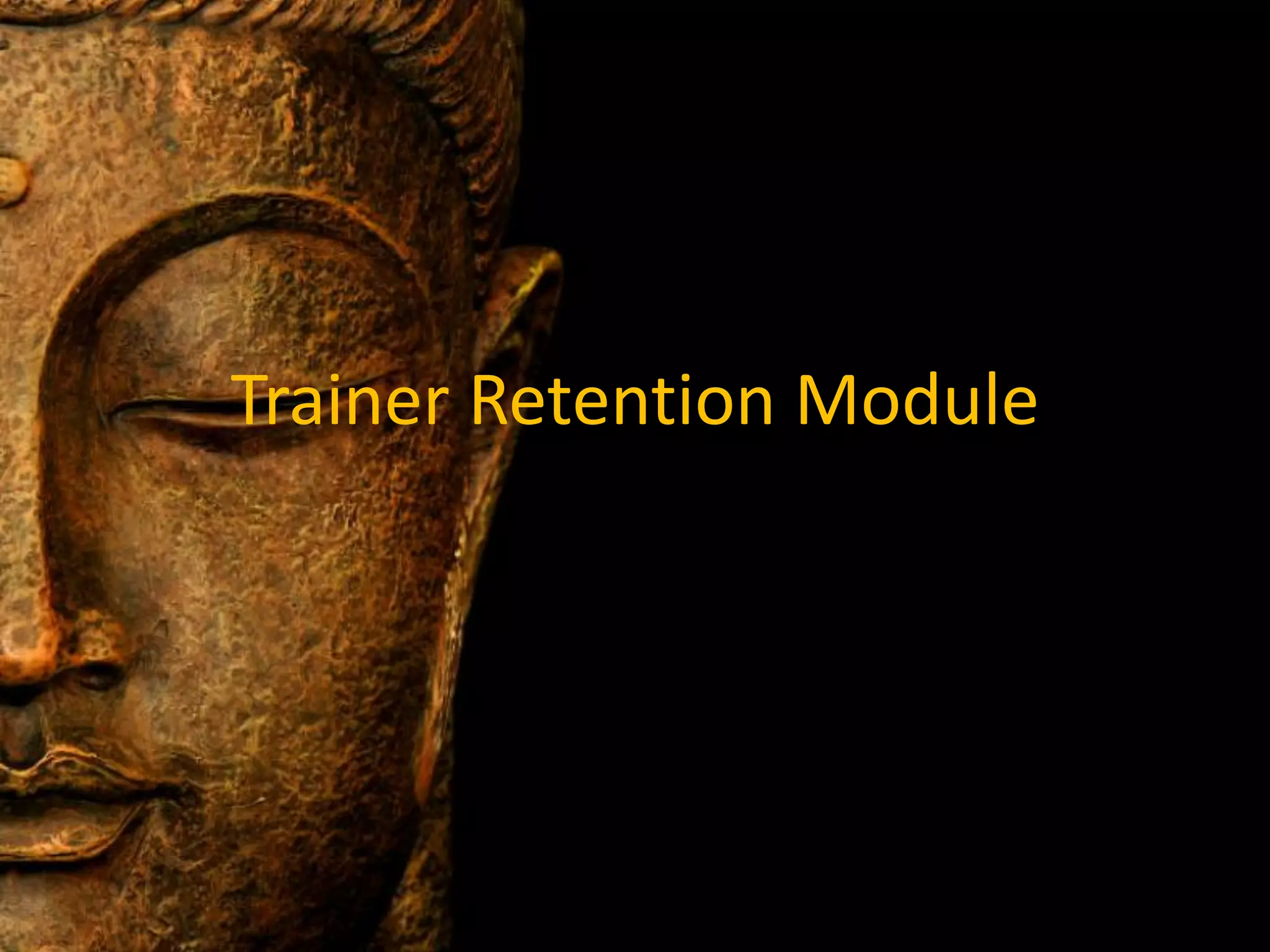 Trainer Retention Module | PPT