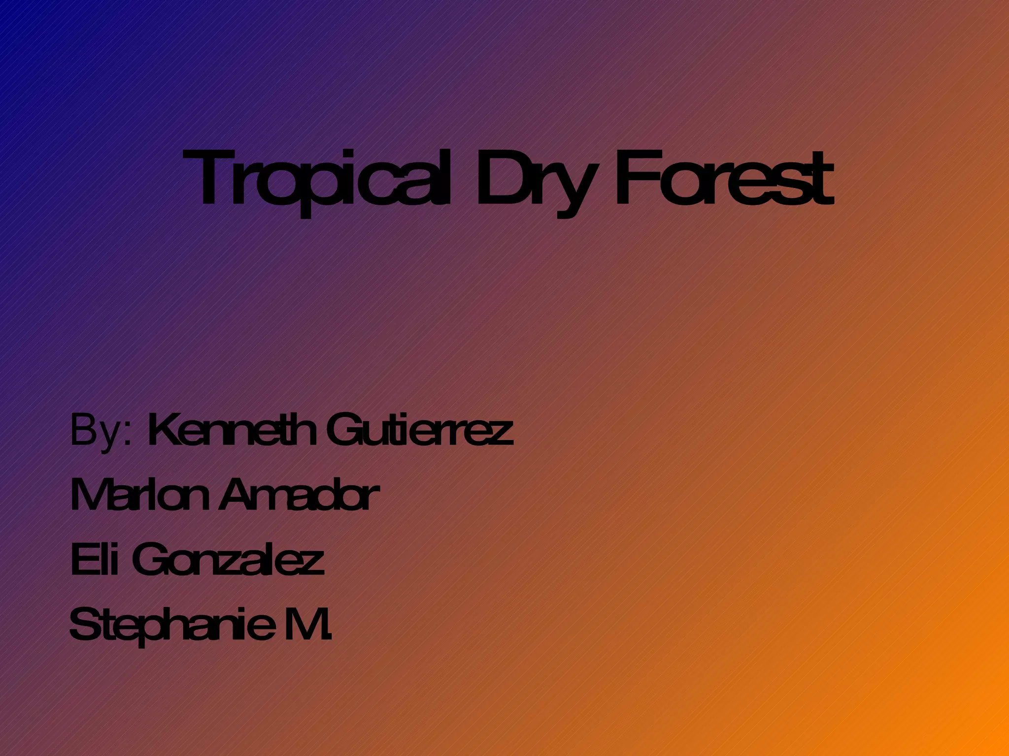 Tropical Dry Forest Biome | PPT
